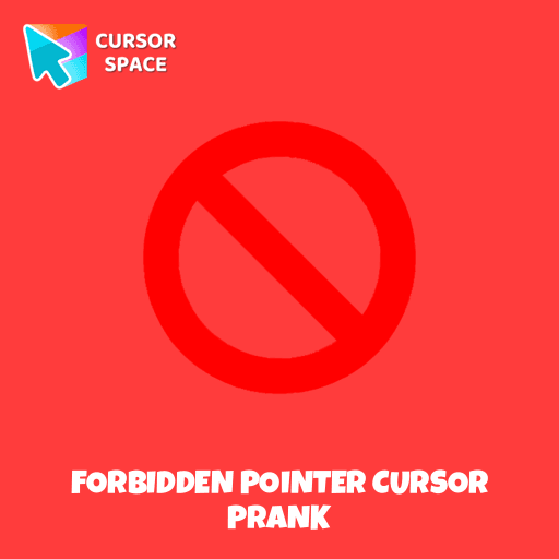Forbidden Pointer Cursor Prank - Cursor Pack | Cursor Space
